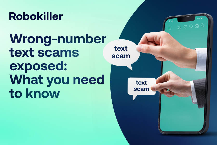 Wrong-number text scams exposed: What you need to know | Robokiller Blog